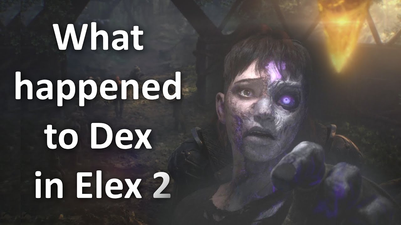 What happened to Dex in Elex 2 - YouTube