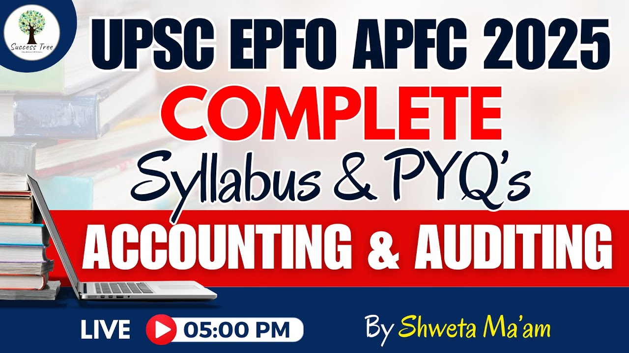 UPSC EPFO APFC 2025| Accounting and Auditing | Complete Syllabus for ...