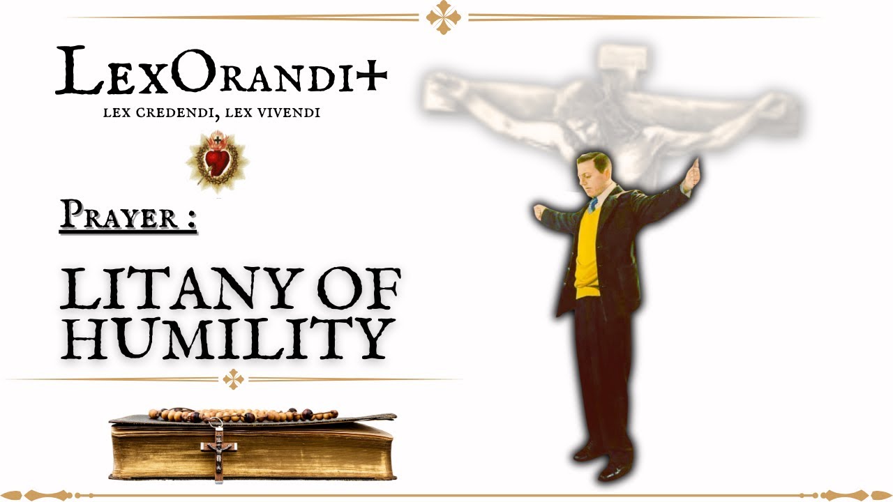 Litany of Humility | Traditional Catholic Prayer - YouTube