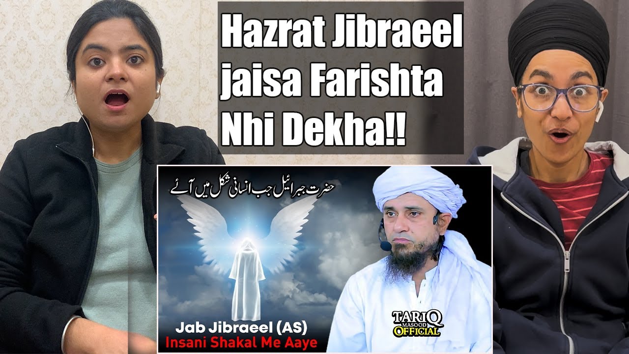 Indian Reacts To Hazrat Jibraeel [AS] Jab Insani Sahakal Me Aaye ...