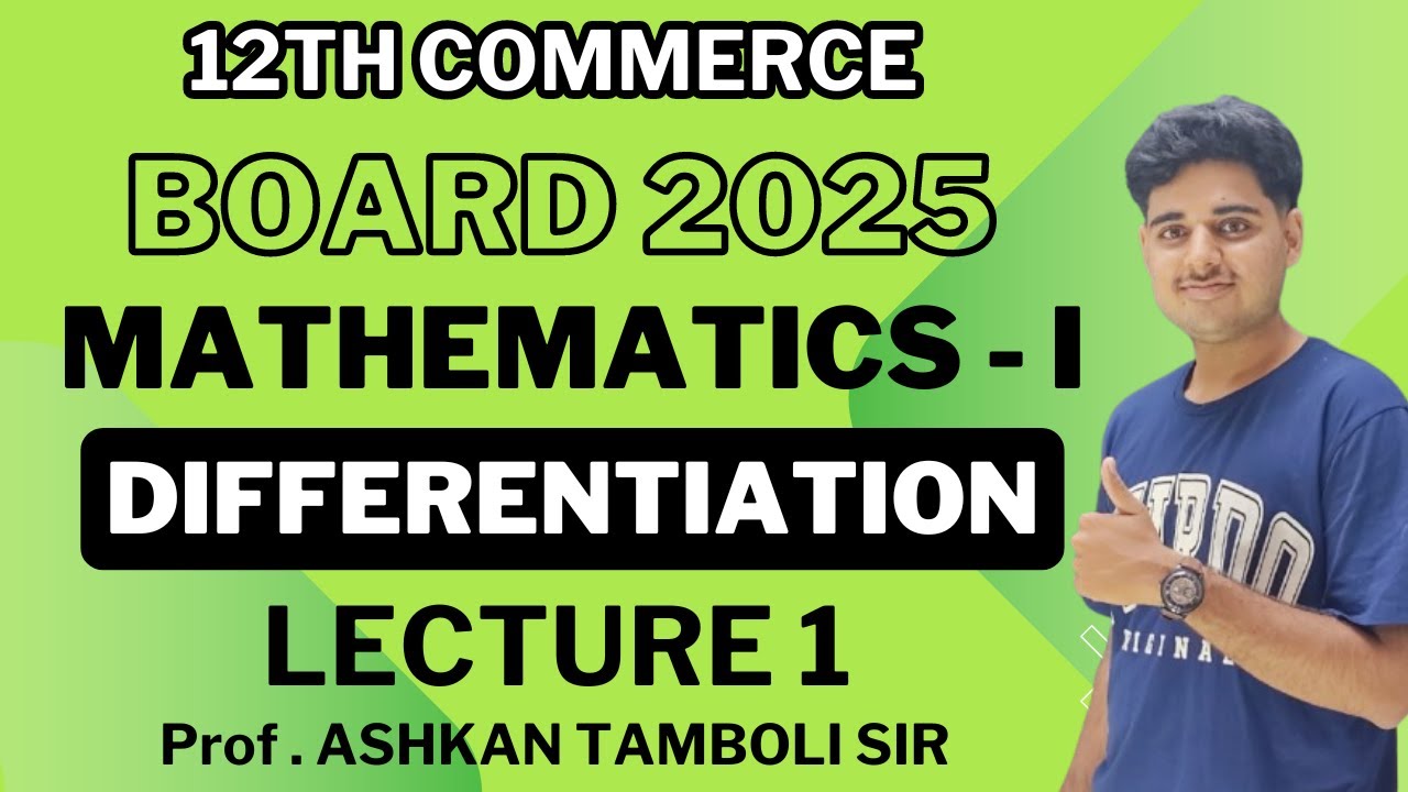 12th COMMERCE | MATHEMATICS PART 1 | DIFFERENTIATION | LECTURE 1 | by ...