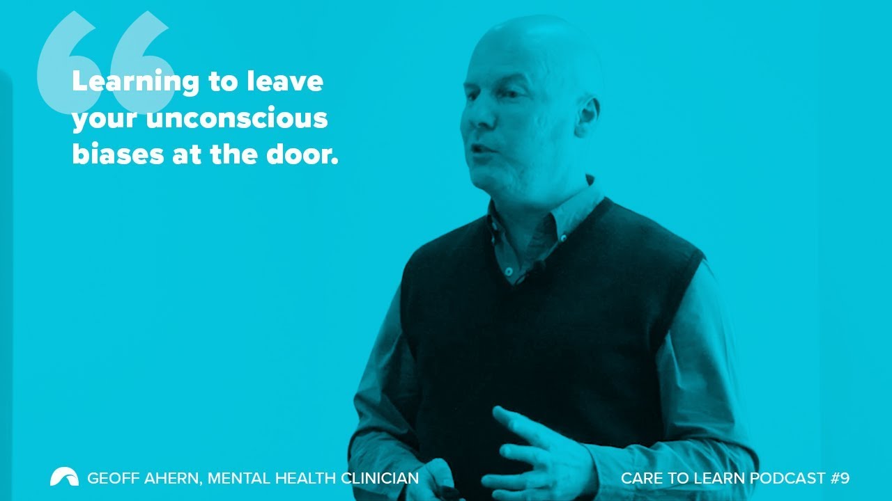 Interview with Mental Health Clinician Geoff Ahern | Care to Learn ...