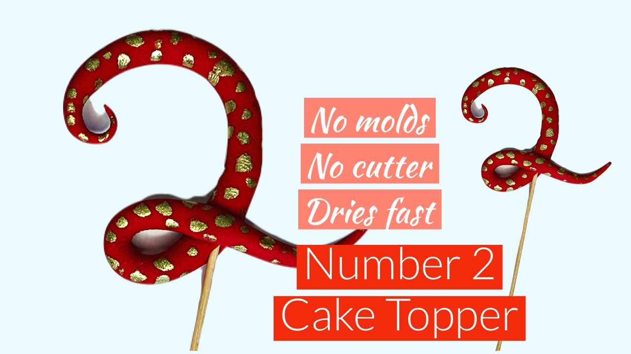 HOW TO MAKE THE NUMBER 2 BIRTHDAY TOPPER FOR A CAKE TOP - YouTube