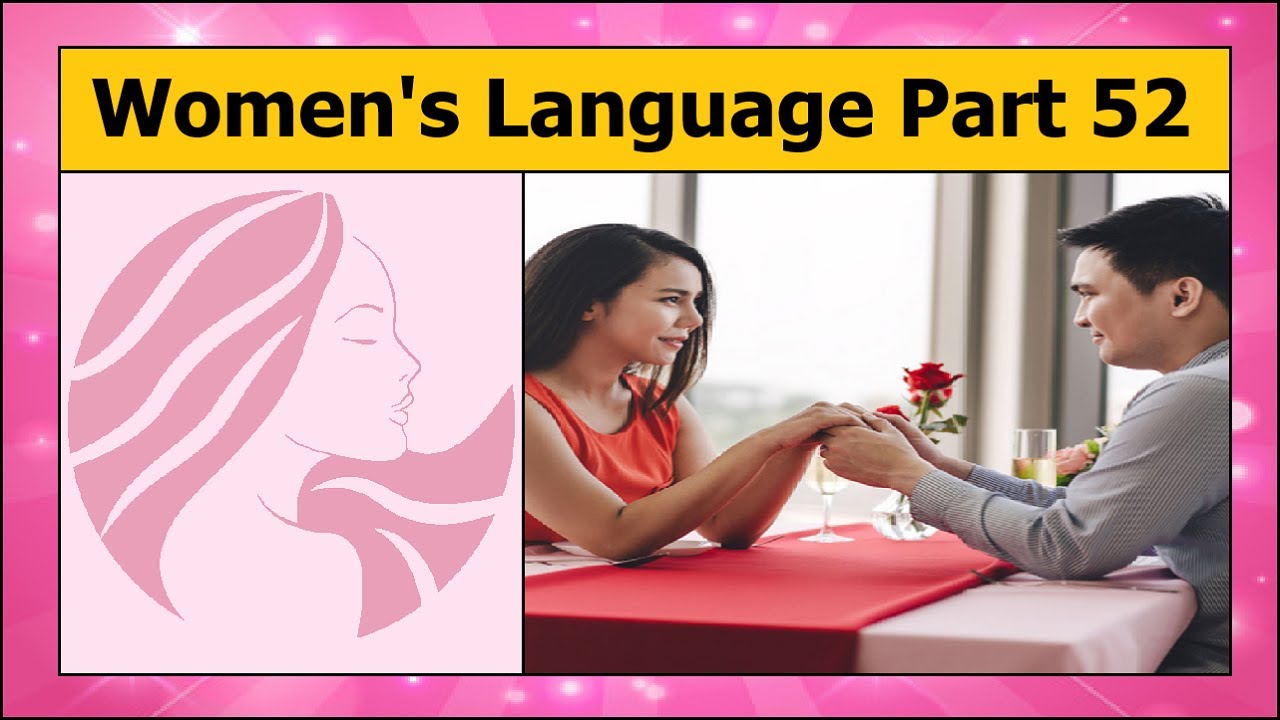Women's Language Part 52 - YouTube