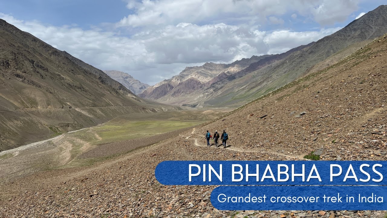 Pin-Bhabha Pass: Crossover trek - YouTube