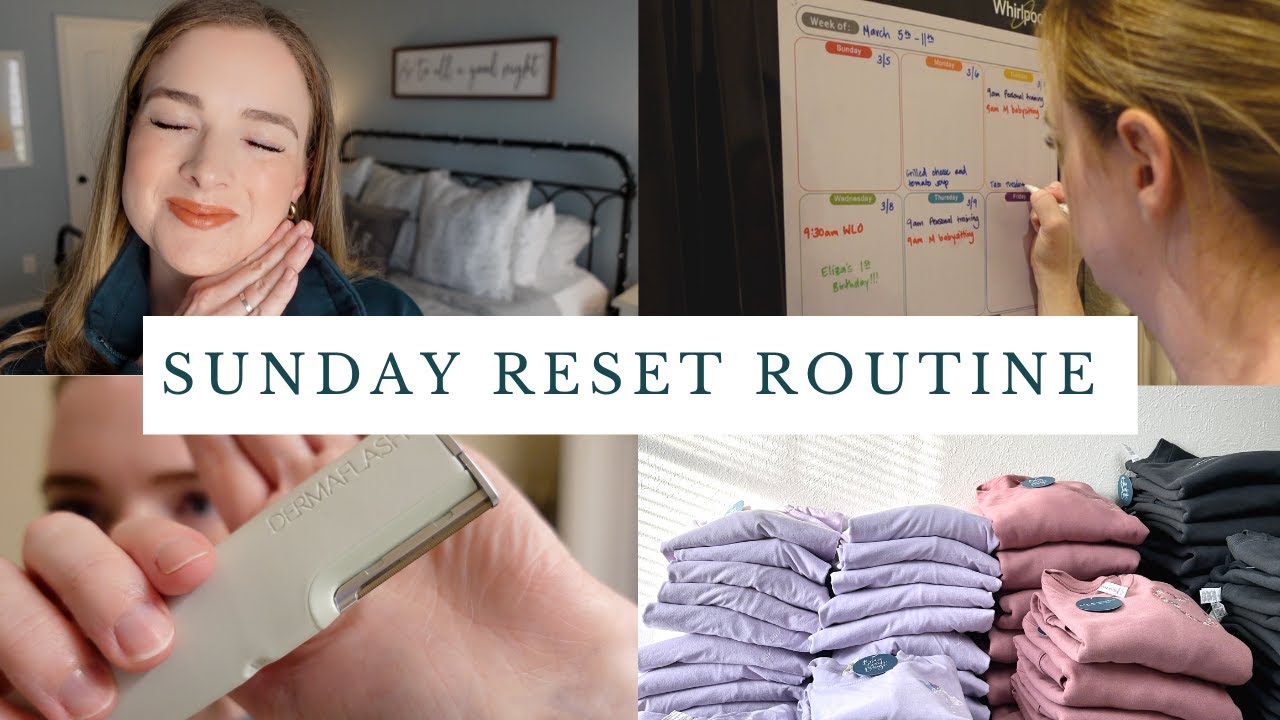 My Sunday Night Reset Routine | Dermaflashing, Meal Planning ...