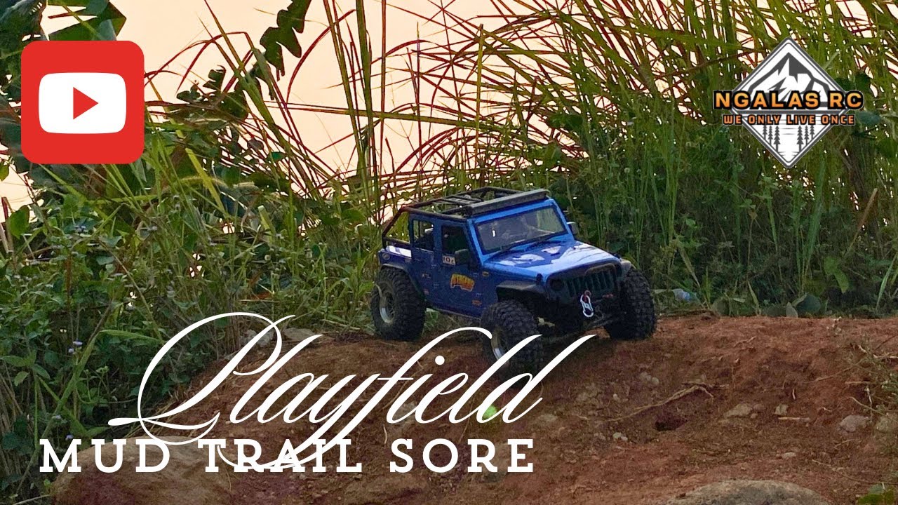 PLAYFIELD!! Mud Trail Sore tetap GASKEUN.. - YouTube