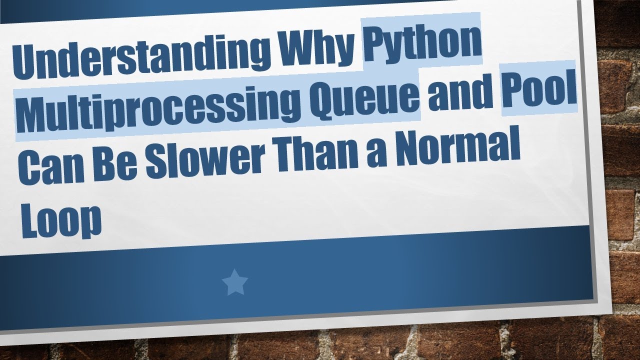 Understanding Why Python Multiprocessing Queue And Pool Can Be Slower 6085