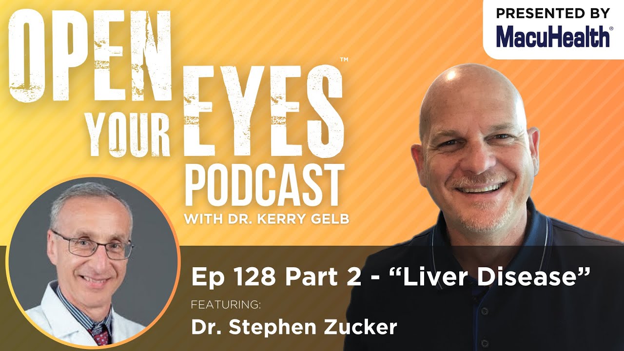 Ep 128 Part 2 - “Liver Disease” Dr. Stephen Zucker - YouTube