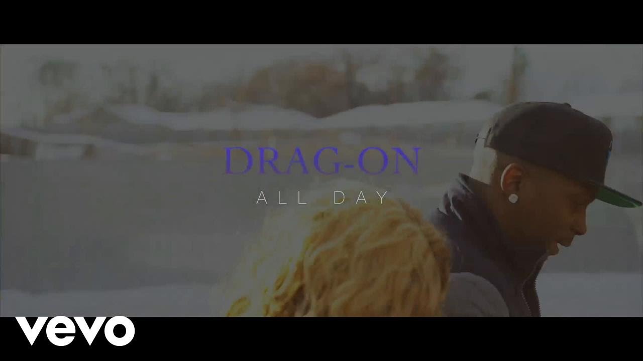 Drag-On - All Day - YouTube