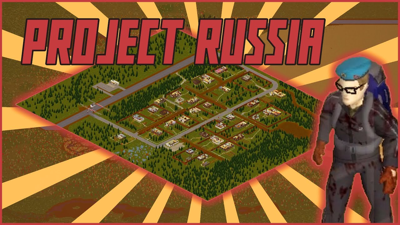 New Country, New Start | Zomboid Project RUSSIA #1 - YouTube