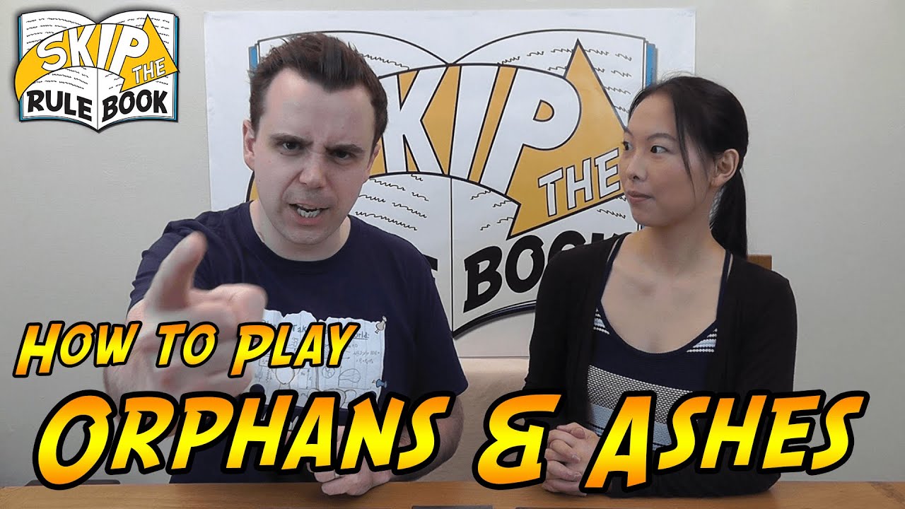 Orphans and Ashes- How to Play - YouTube
