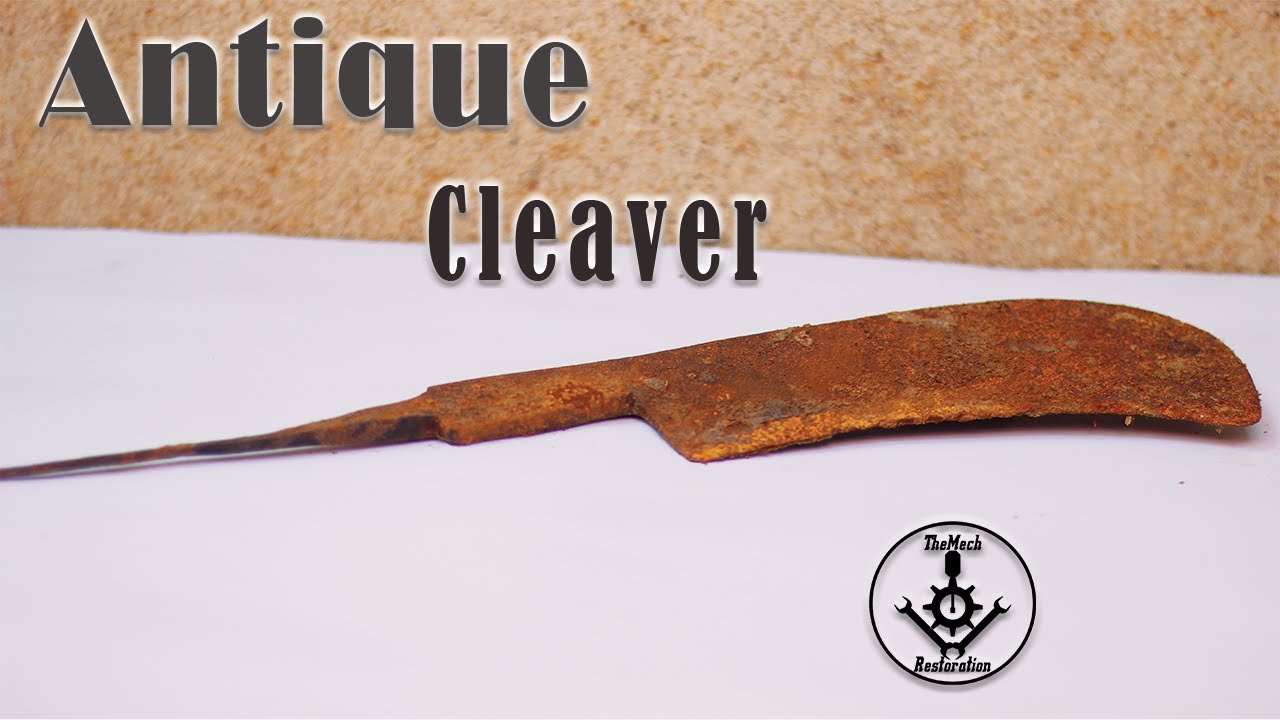 Abandoned Rusty Cleaver Restoration | Antique Cleaver Restore - YouTube