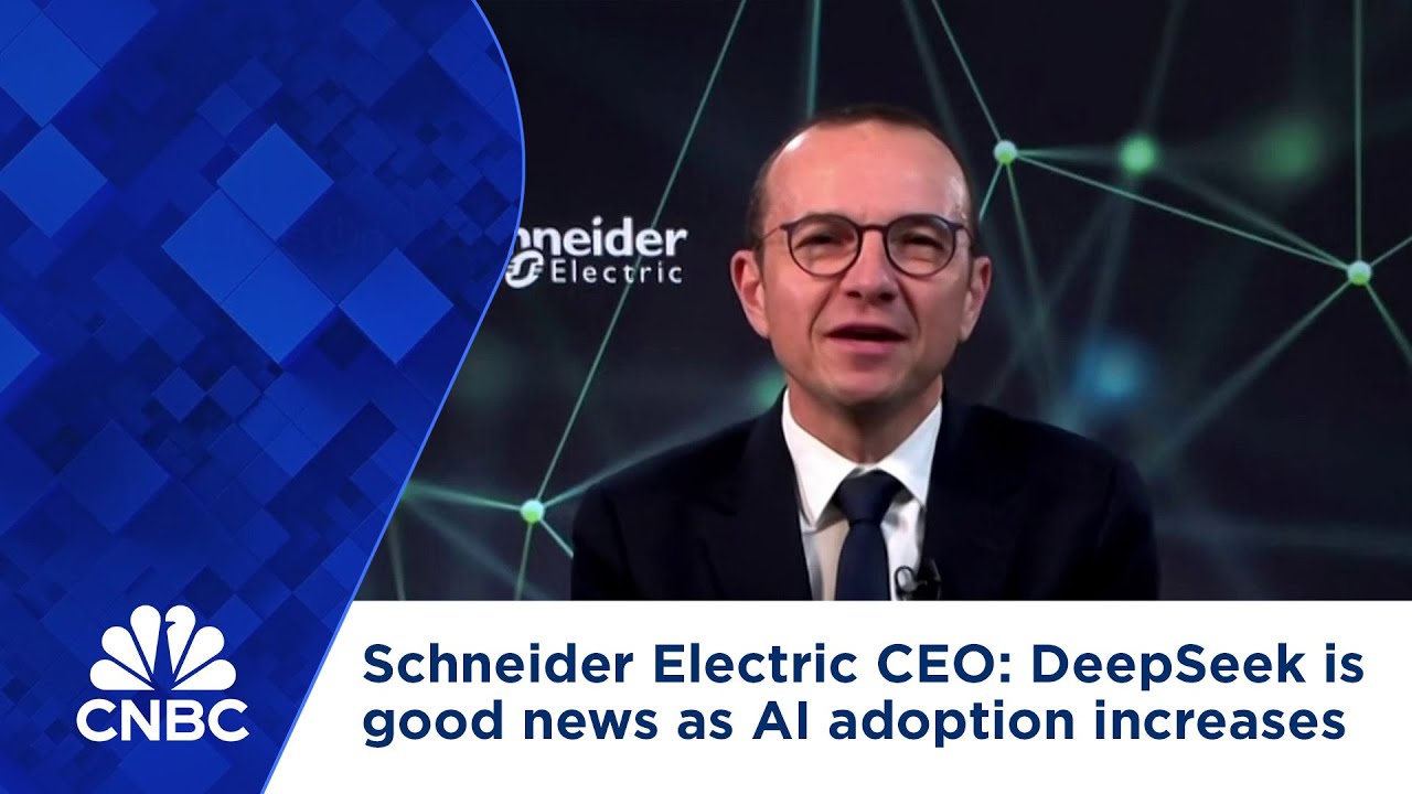 Schneider Electric CEO: DeepSeek is good news as AI adoption increases ...