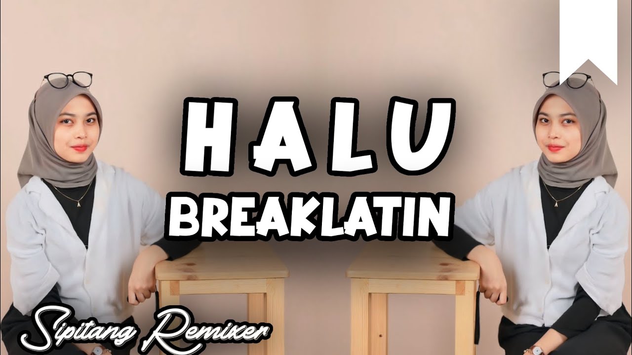 DJ HALU BREAKLATIN - SIPITANG REMIXER - YouTube