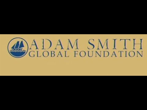 Session 1- Adam Smith 300 Year Anniversary Symposia - Global Foundation ...
