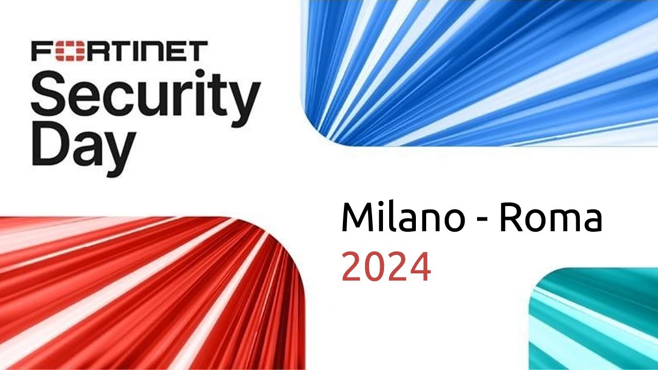 Fortinet Security Day 2024 - Milano/Roma - YouTube