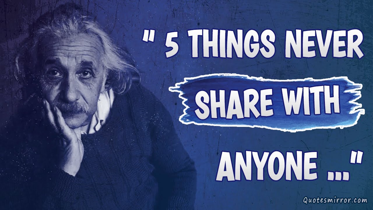 5 Things never share with anyone by Great Albert Einstein | Quotes ...