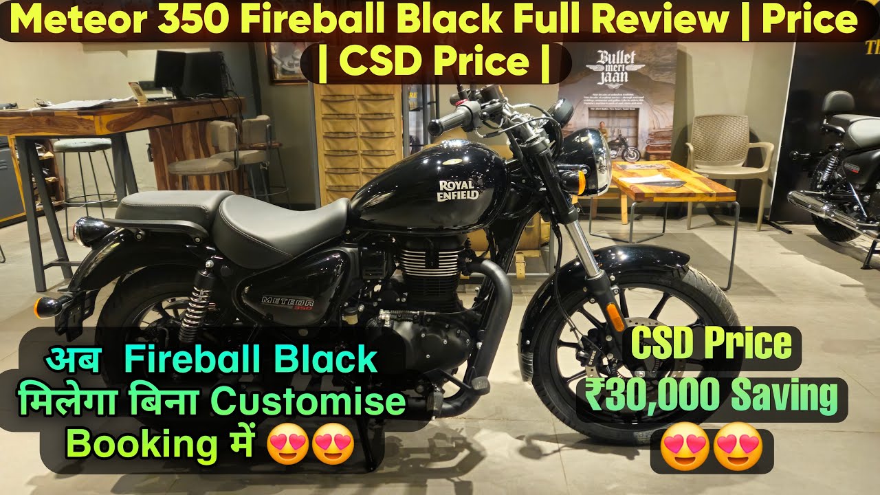 Meteor 350 Fireball Black Full Review , Price & CSD Price 2024 | Most ...