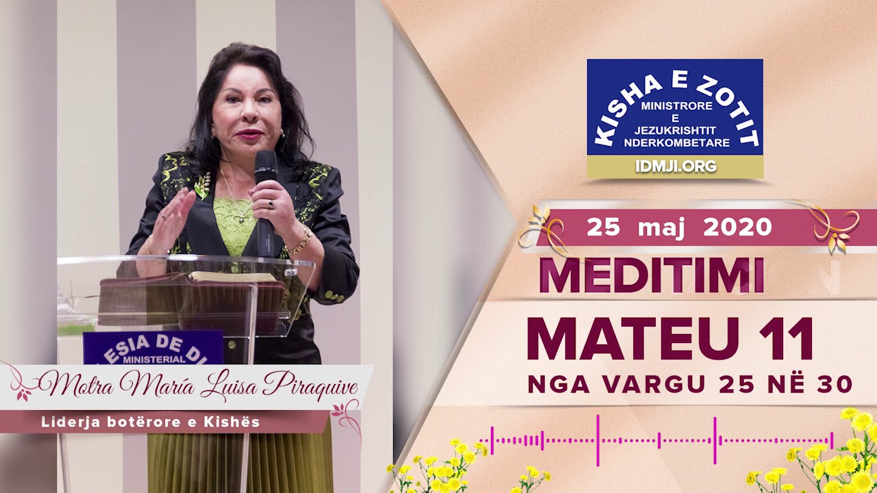 Meditimi : Mateu 11 nga vargu 25 në 30 - Motra Maria Luisa Piraquive ...