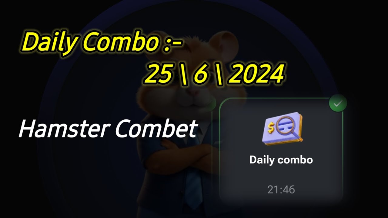 Daily Combo 25 june 2024 || 25 \ 6 \ 24 daily combo hamster combet ...