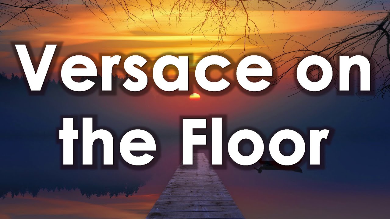 Bruno Mars - Versace On The Floor (Lyrics) - YouTube