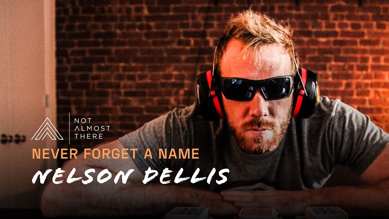 How to Never Forget a Name with Nelson Dellis // Not Almost There ...
