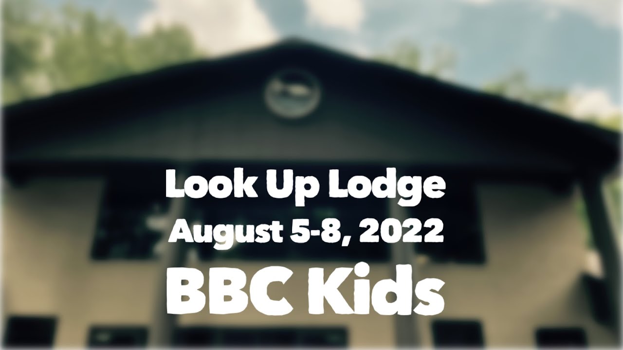 Look Up Lodge August 5-8, 2022 - YouTube