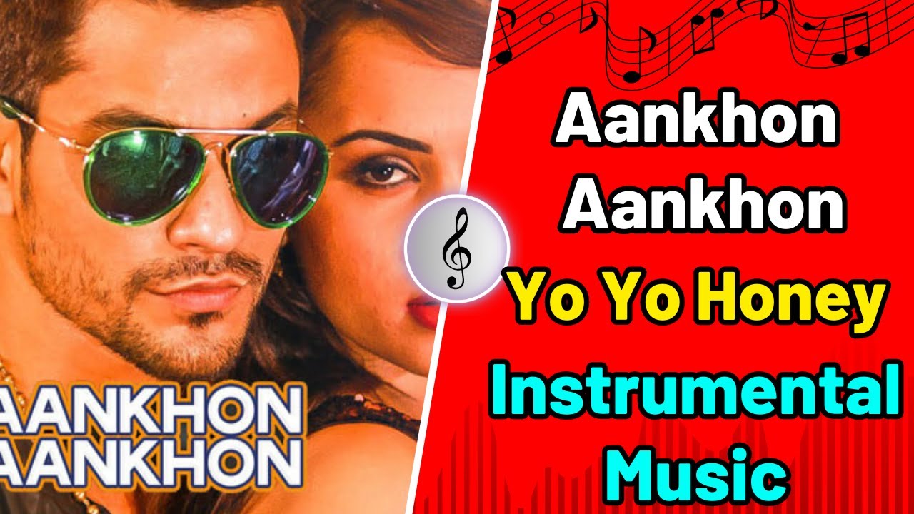 Yo Yo Honey Singh: Aankhon Aankhon FULL VIDEO Song | Kunal Khemu, Deana ...