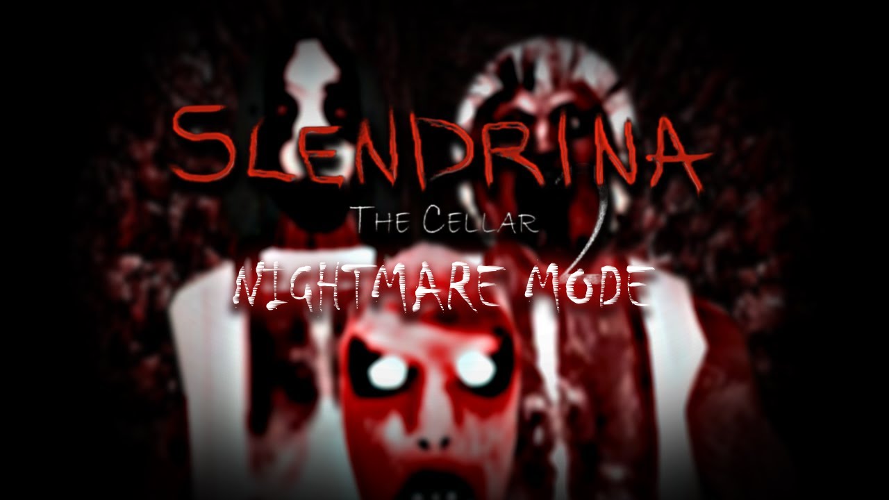 Slendrina The Cellar 2 | Unofficial Nightmare Mode - YouTube