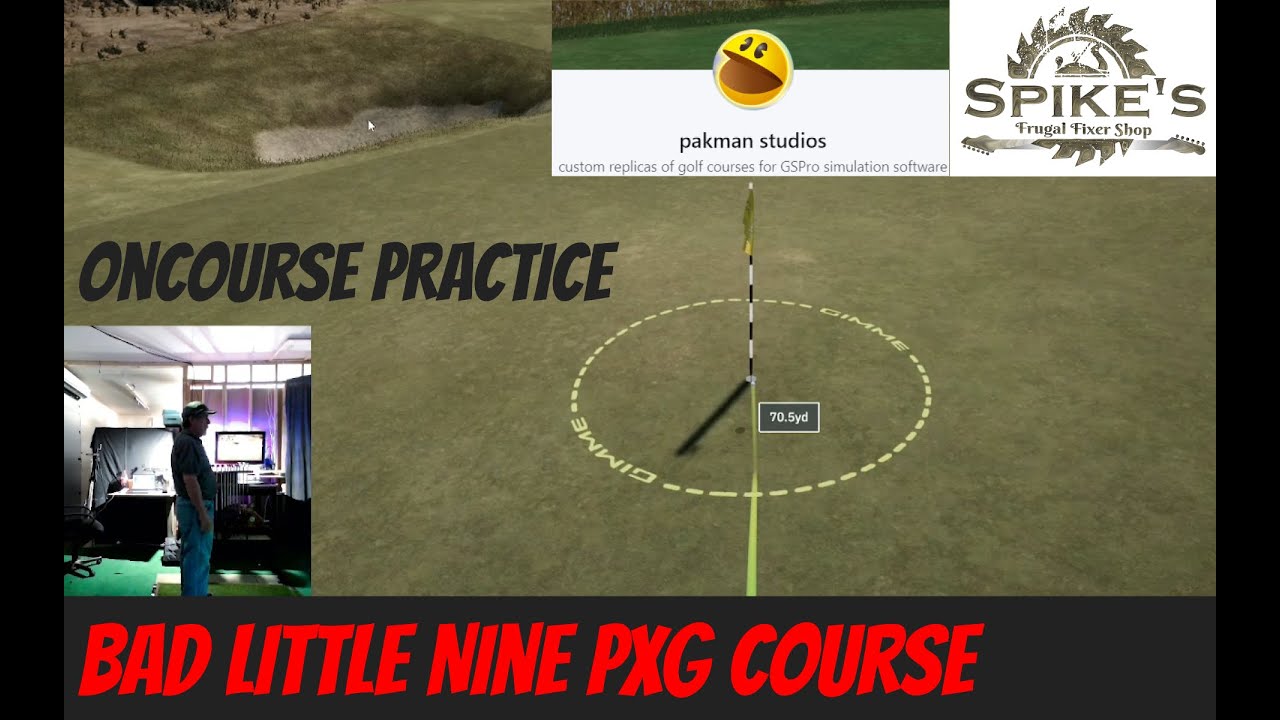 Practice session on the Bad Little Nine, one of Pakmans GSPro course ...