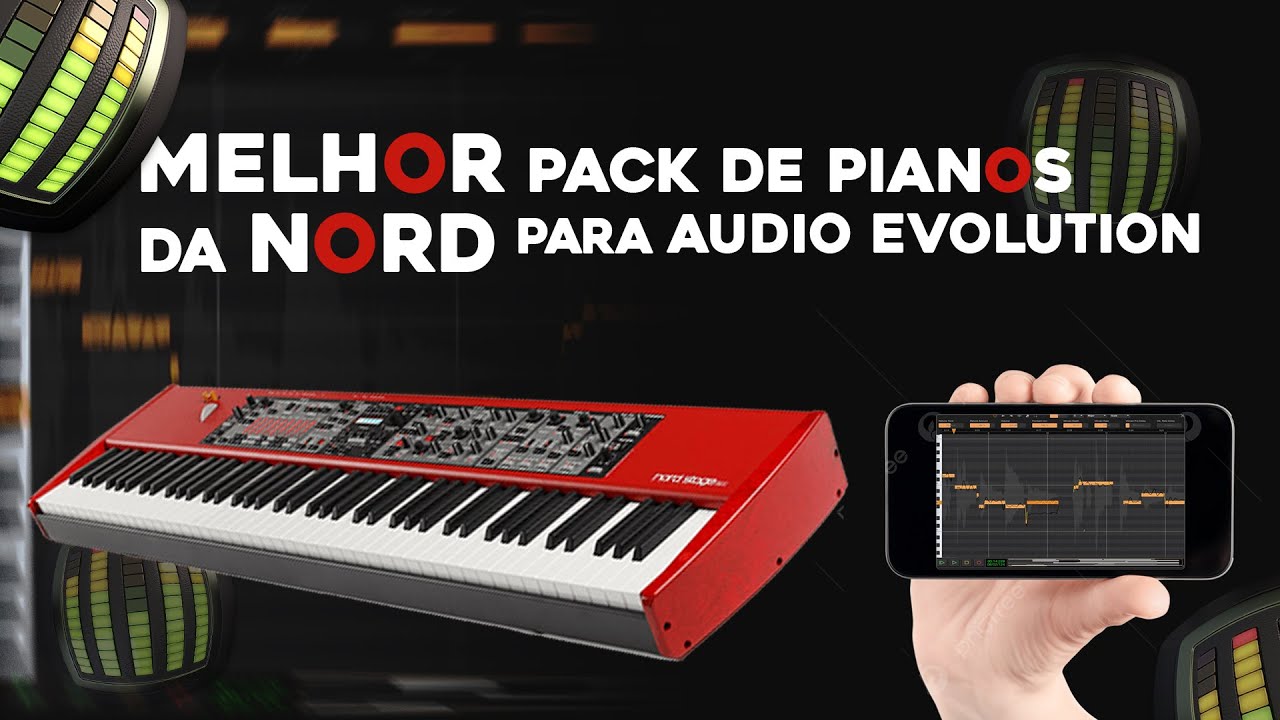 MELHOR Pacote De Pianos Da Nord Para Audio Evolution! (QUALIDADE ABSURDA!) - YouTube