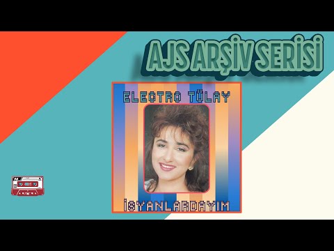 ELECTRO TÜLAY - İHANET ETME | AJS ARŞİV SERİSİ