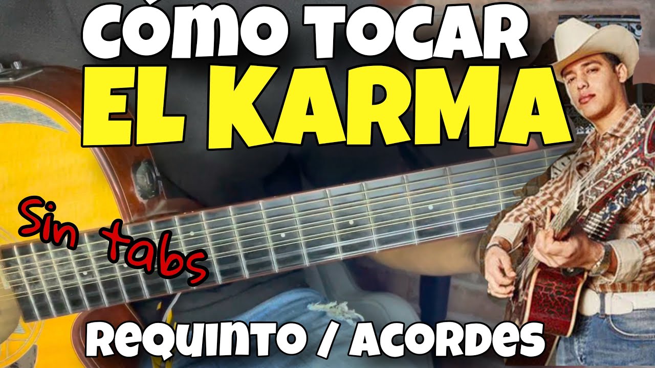 el KARMA de ARIEL CAMACHO (requinto y acordes) - YouTube