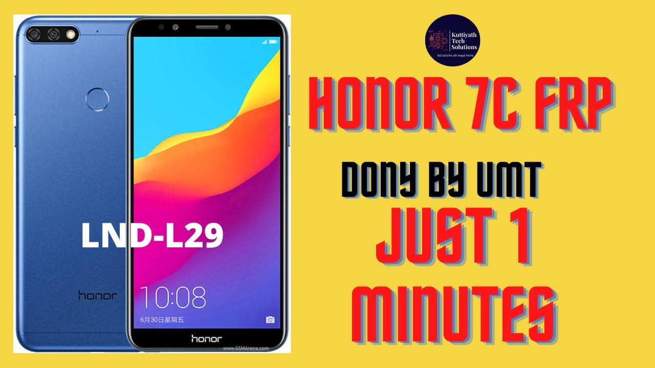 HONOR 7C (LND-L29) 2022 FRP BY UMT JUST 1 MINUTE.. - YouTube