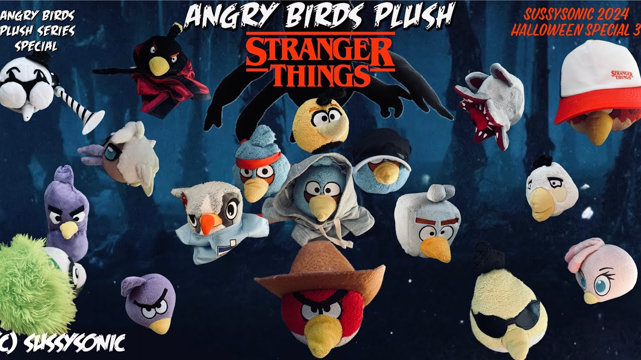 Angry Birds Plush Stranger Things (SussySonic 2024 Halloween Special 3 ...