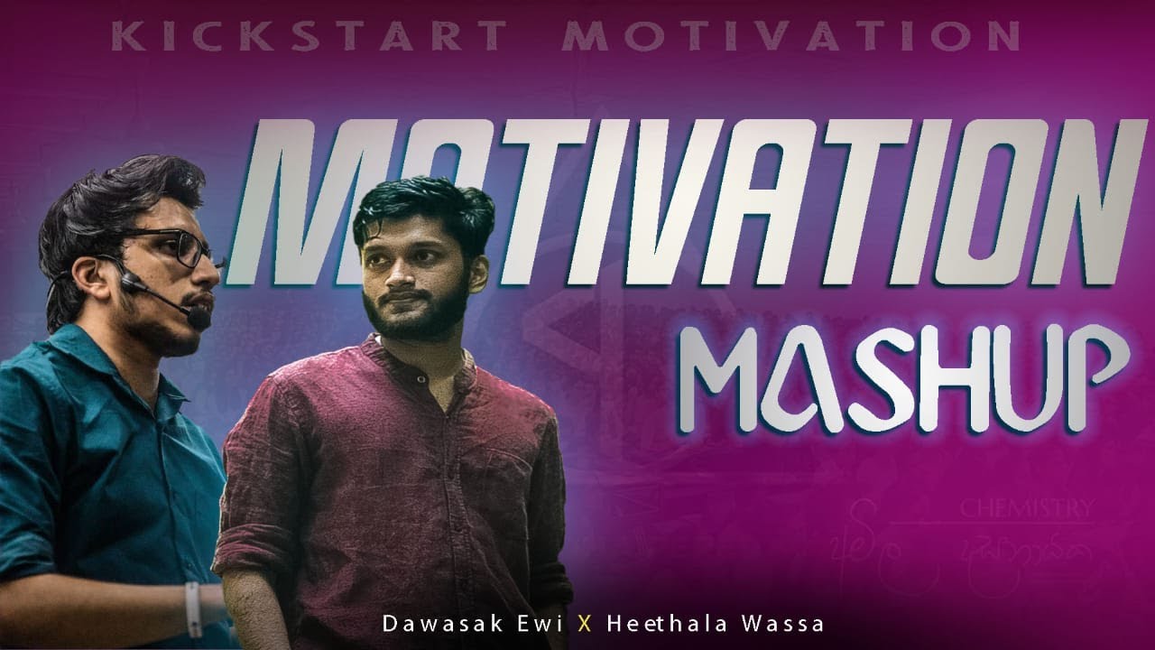 Motivation Mashup Ep 1|Anuradha Sir ft Amila Sir|Kick Start Motivation ...