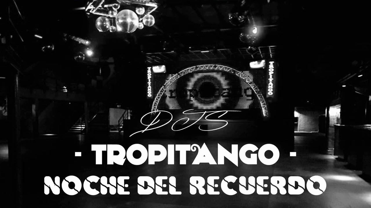 NOCHE DEL RECUERDO 2020 - TROPITANGO - YouTube