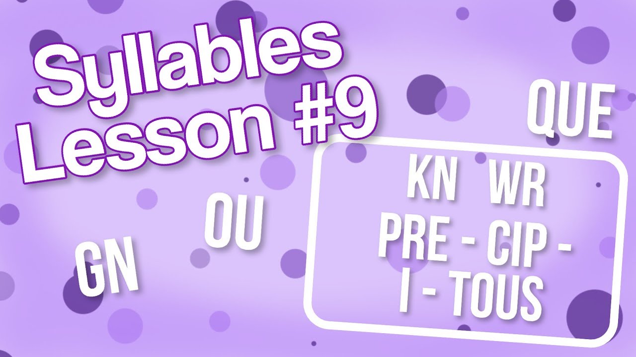 Syllables Spell Success Lesson #9 - French Phonics, Phonics of Word ...