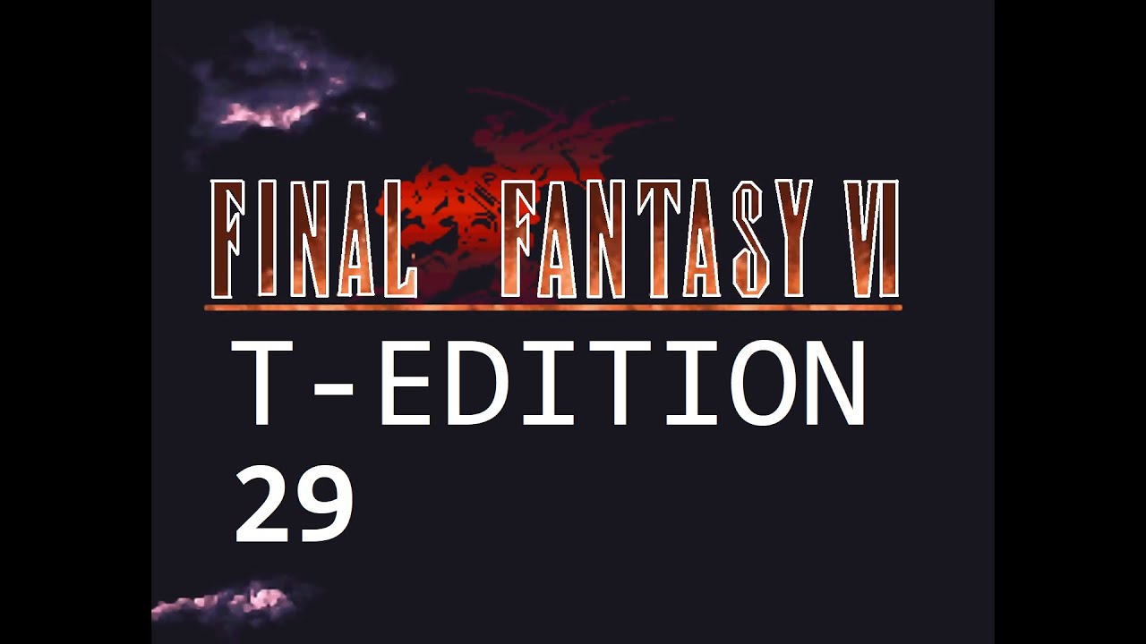 Final Fantasy VI T-Edition Blind Playthrough | 029 Mount Zozo - YouTube