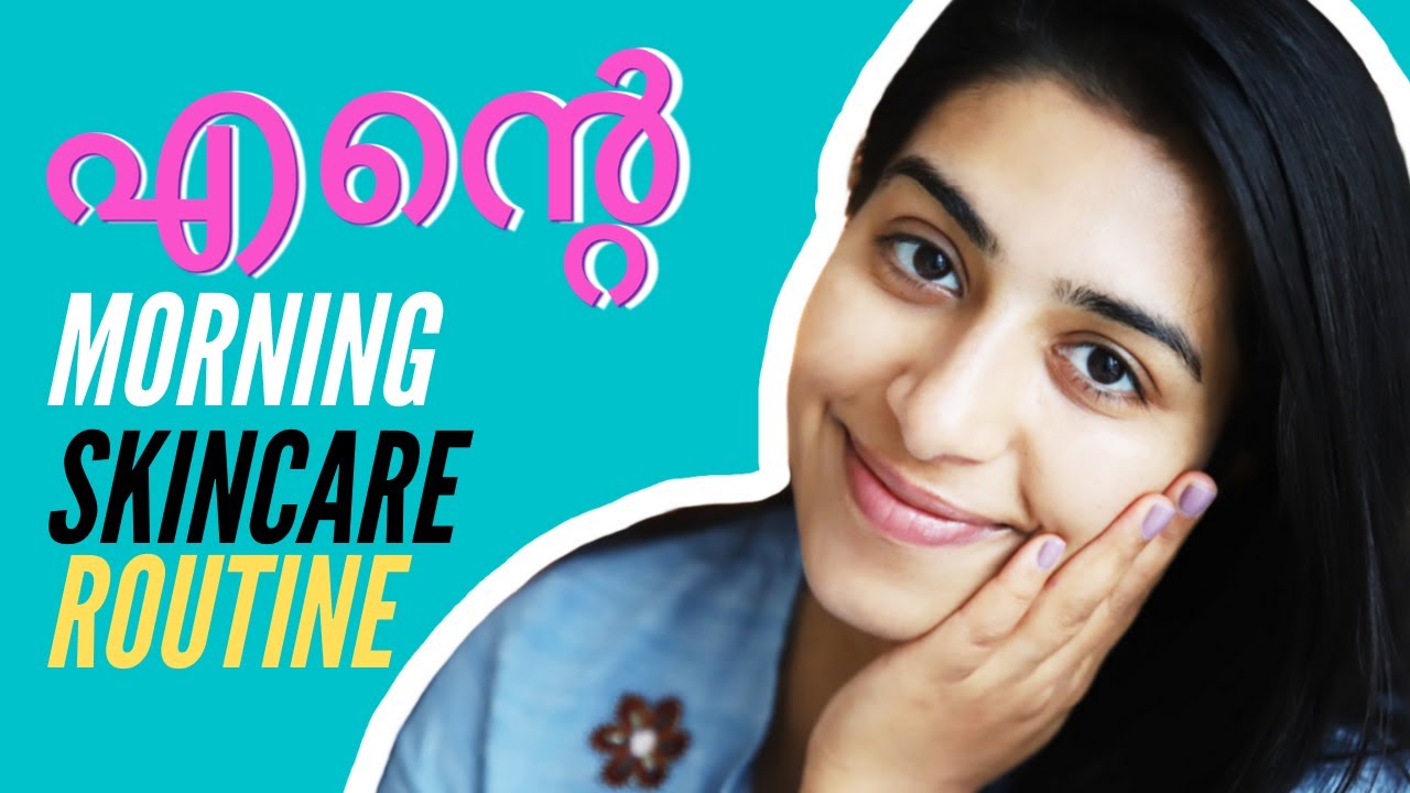 MORNING SKINCARE ROUTINE MALAYALAM SKINCARE malayalamskincare morning-skincare-routine-malayalam-skincare-malayalamskincare