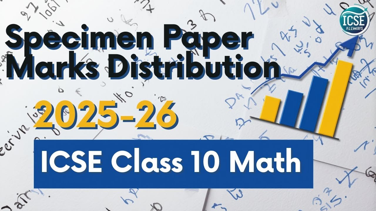 ICSE Class 10 Specimen Paper Analysis 2026 | Marks Distribution ...