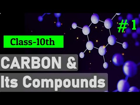 ||class-10th||Carbon and its compounds ||By -Rajkumar sir|| - YouTube