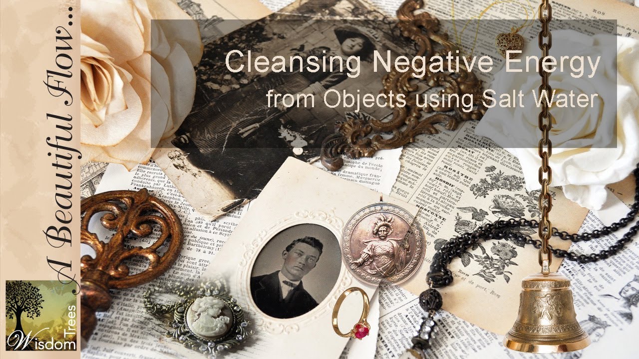 Cleansing Negative Energy From Objects With Saltwater - YouTube