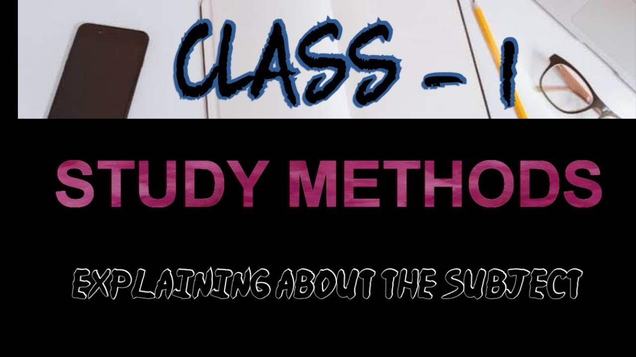 Class -1 STUDY METHODS: Introduction- Course Syllabus|14/06/2023# ...