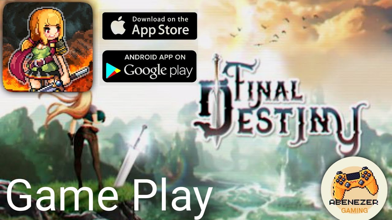 "Final Destiny" Walkthrough Game Playing.@AbenezerGaming - YouTube