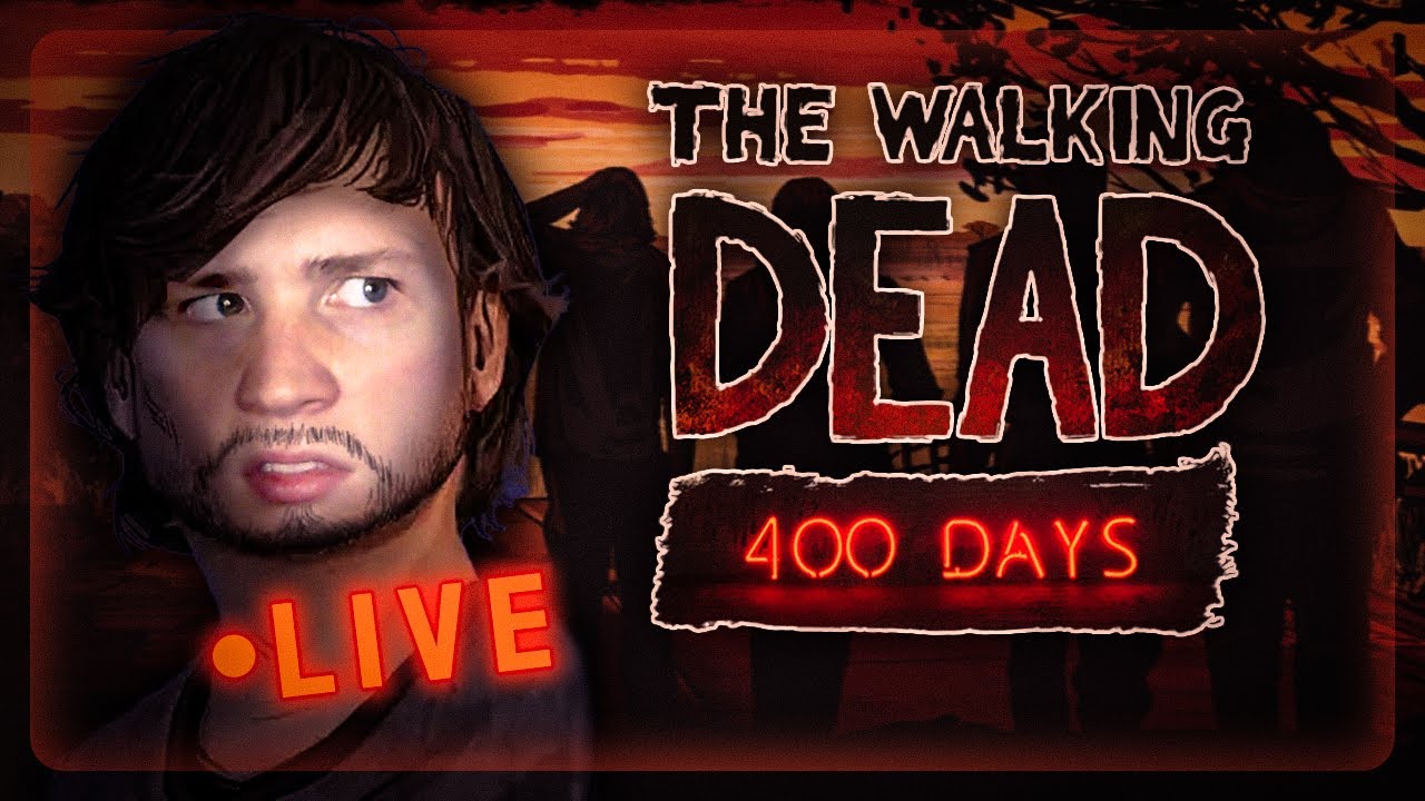 The Walking Dead 400 Days DLC - Full Series Playthrough | [Live Stream ...