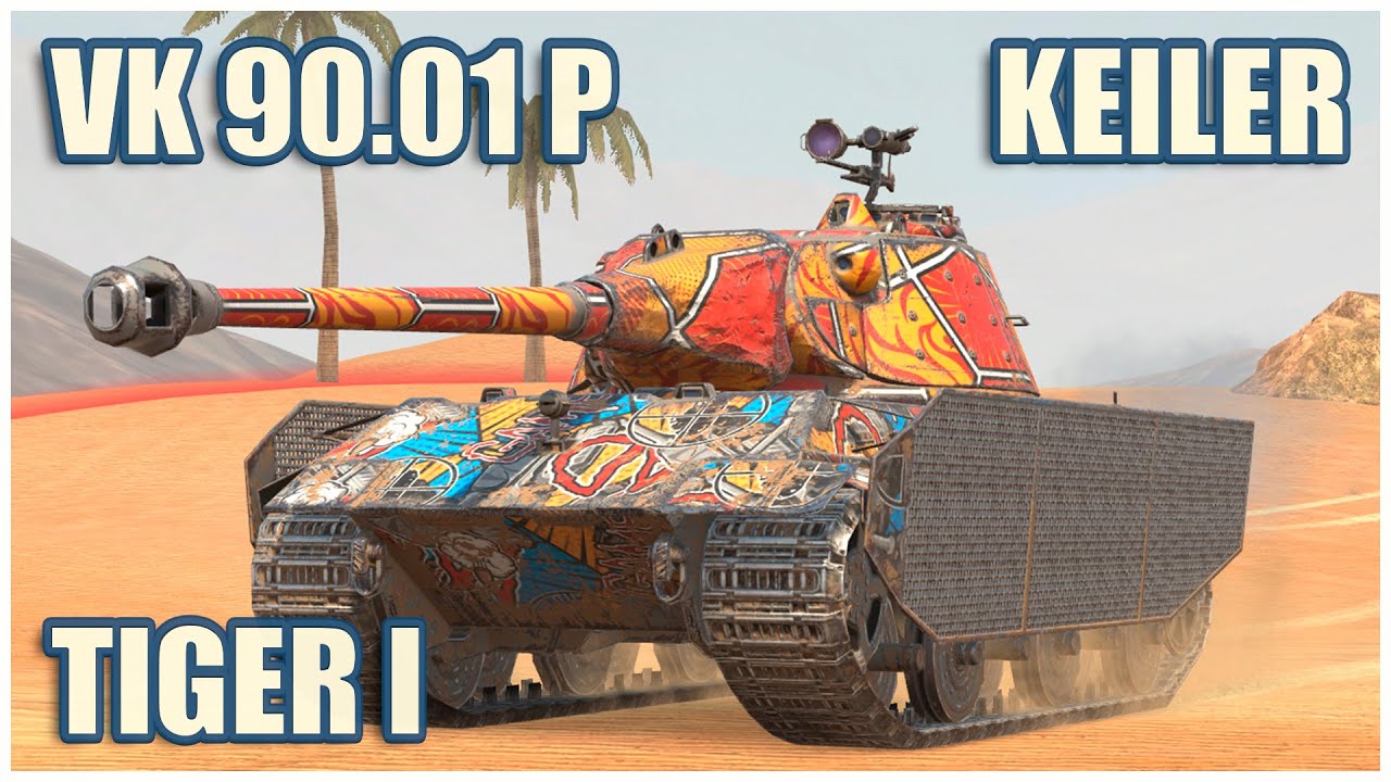 Tiger I, Keiler & VK 90.01 P • WoT Blitz Gameplay - YouTube