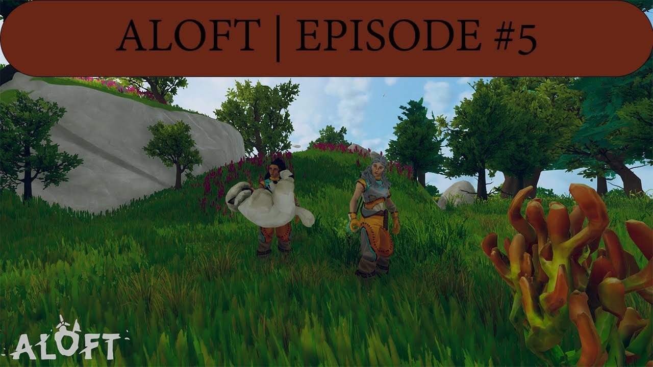 [LET'S PLAY] On s'attaque à un léviathan ??? Episode #5 | ALOFT - YouTube