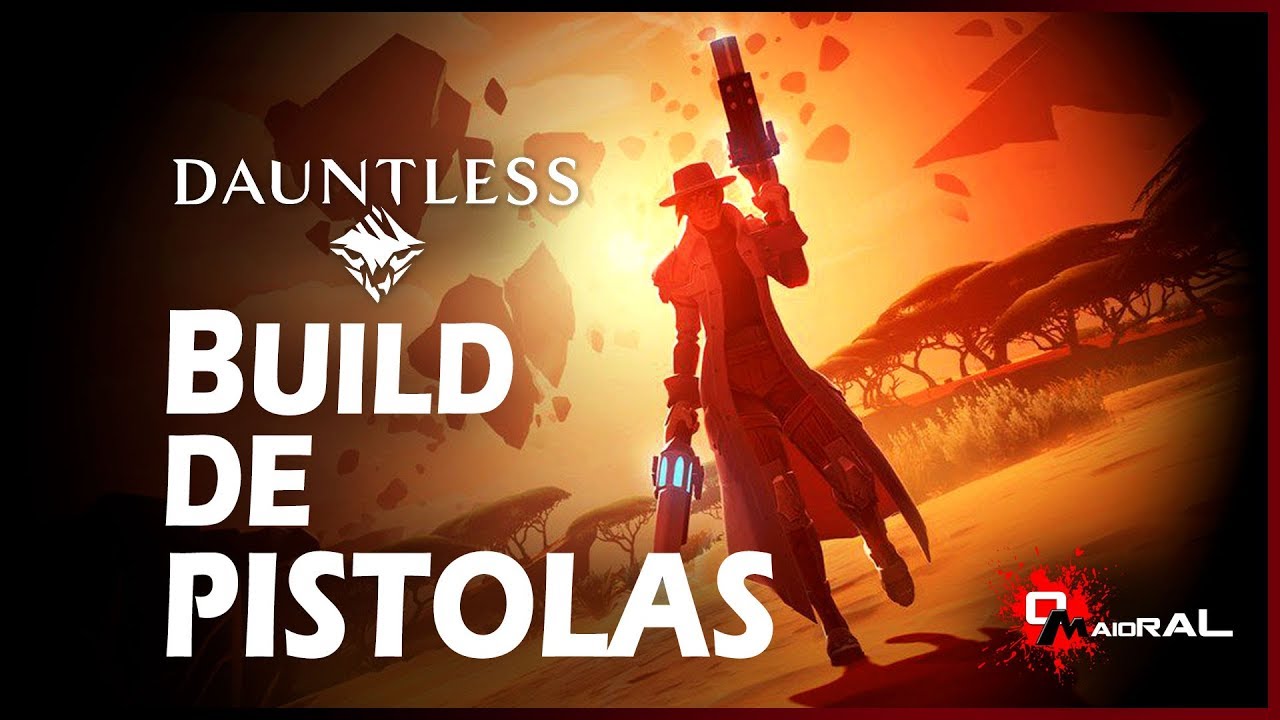 DAUNTLESS - Build Para Pistolas! Atire Rápido, Atire Sempre! - YouTube